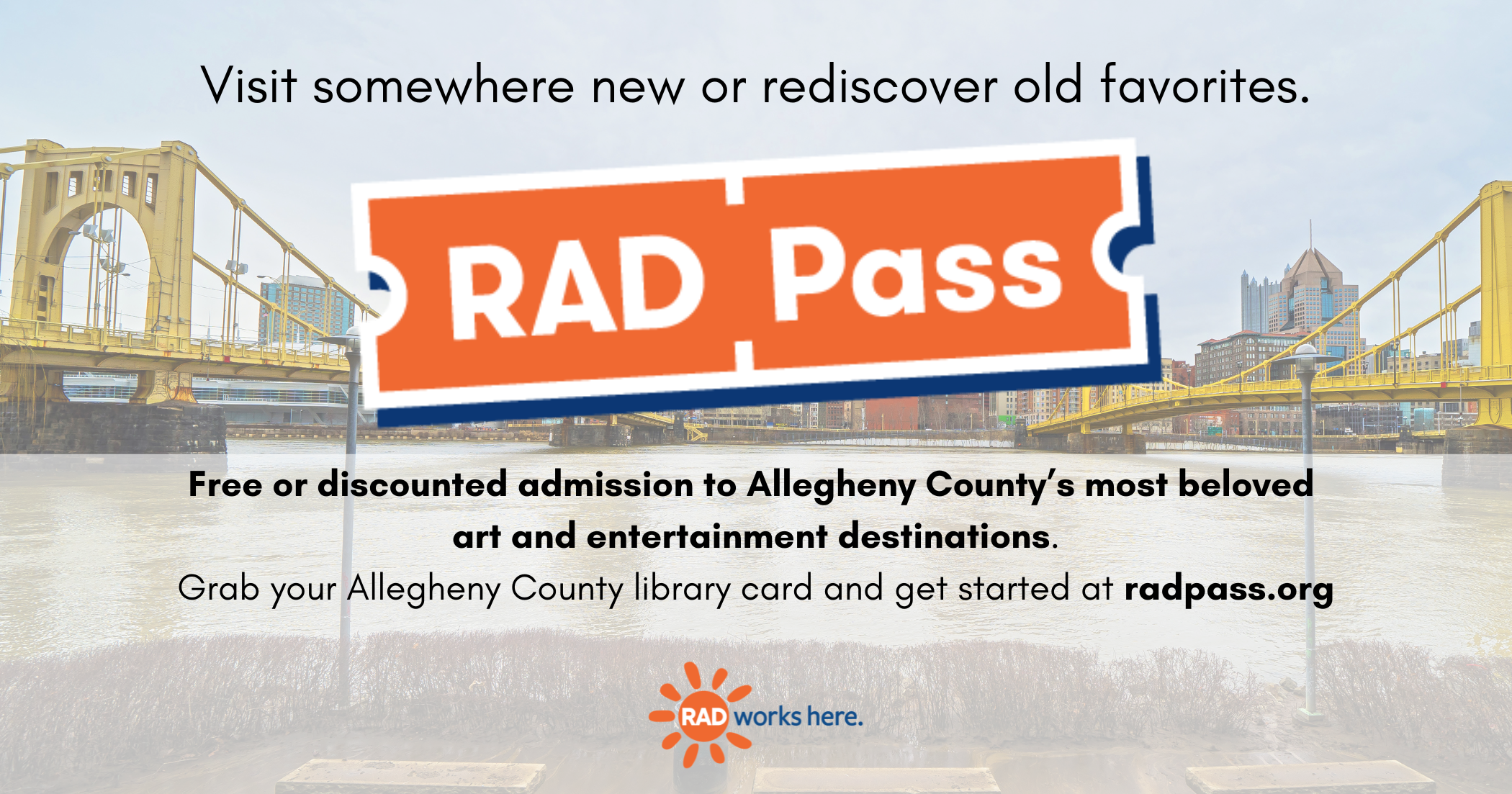 RAD Pass | Free admission to the area's most beloved arts & culture